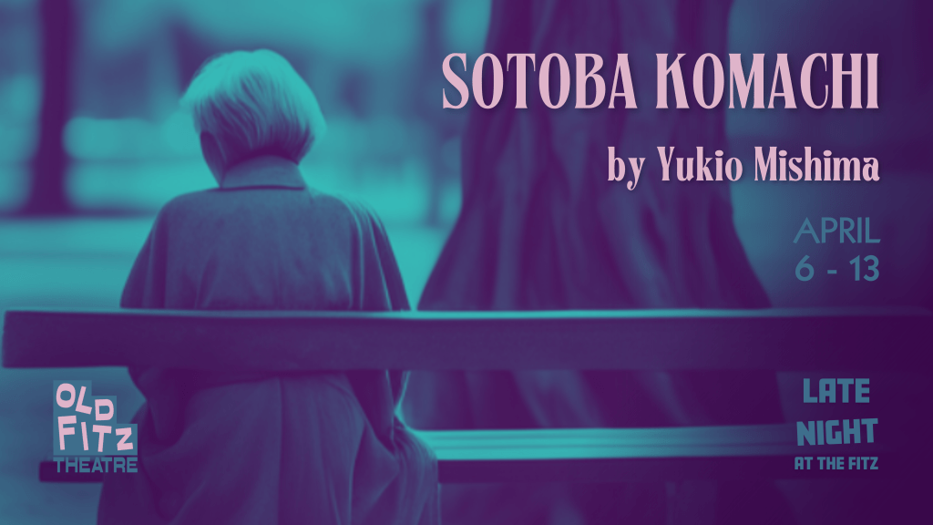 SOTOBA KOMACHI by Yukio Mishima – NEW GHOSTS THEATRE COMPANY
